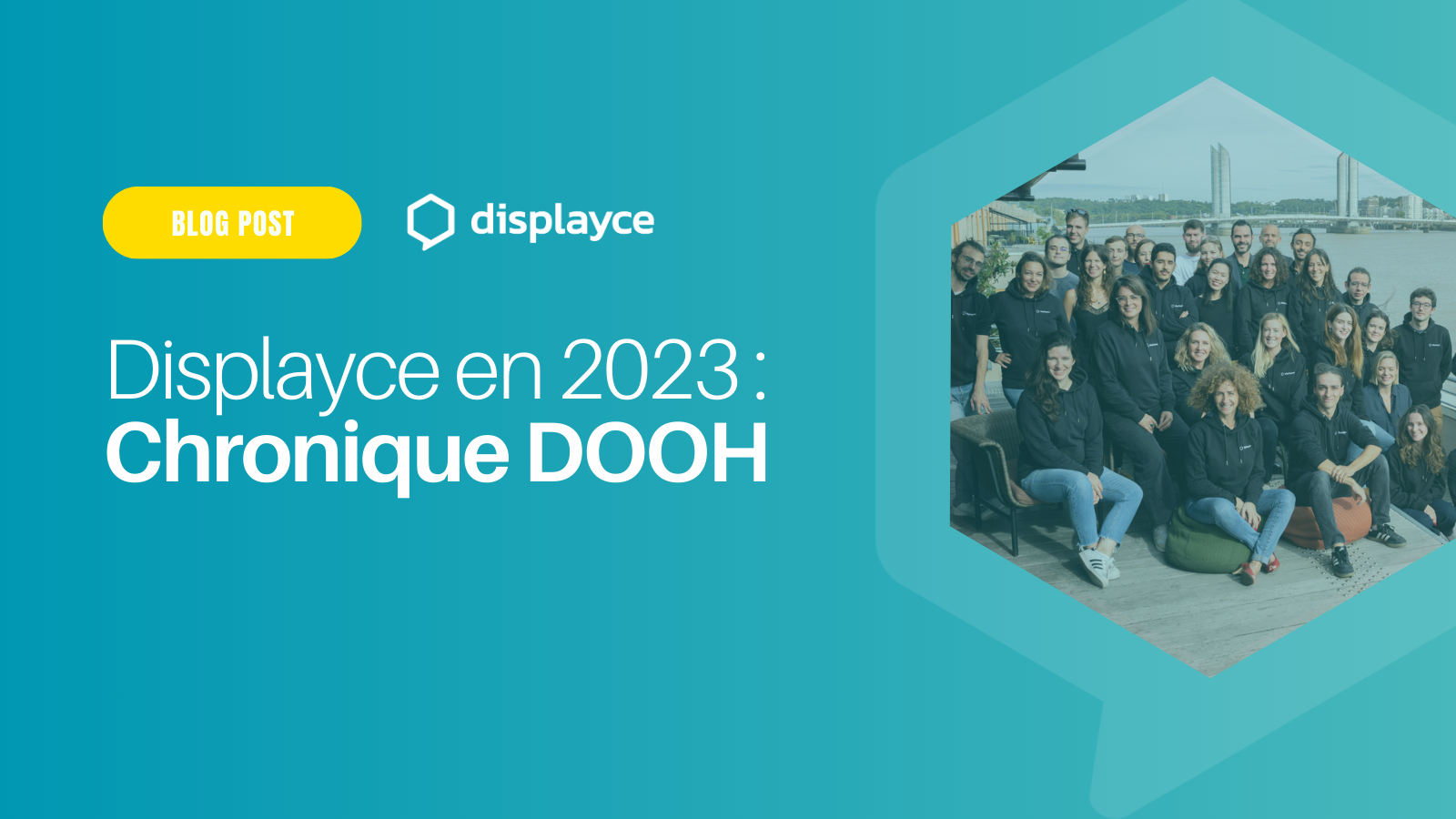 L'impact de Displayce en 2023 : chronique DOOH