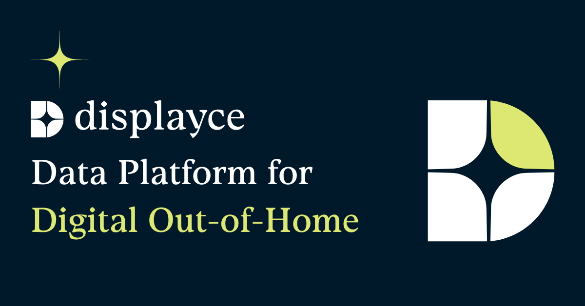 Data Management Platform for Out-of-Home Displayce DMP
