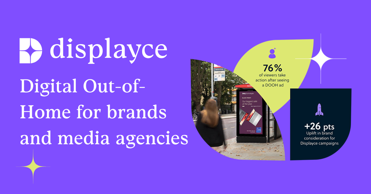 Digital Out-of-Home Advertising for Brands Displayce